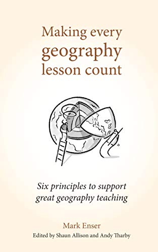Amazon | Making Every Geography Lesson Count: Six principles to support ...