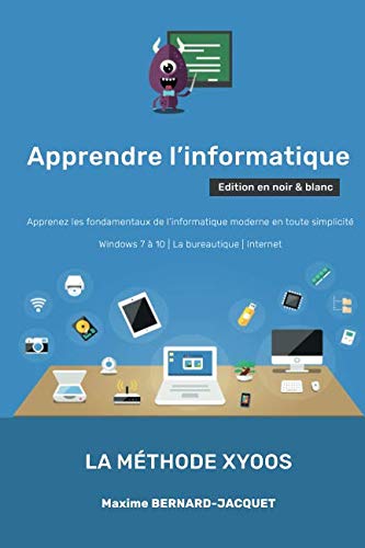 Amazon.fr - APPRENDRE L'INFORMATIQUE: Apprenez les fondamentaux de l ...
