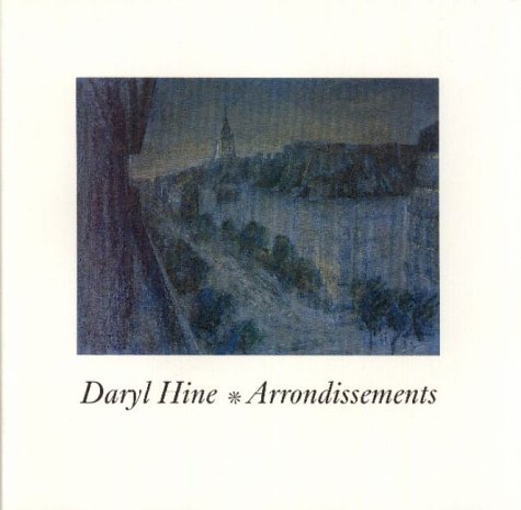 Amazon.com: Arrondissements: 9780889841307: Hine, Daryl: Books