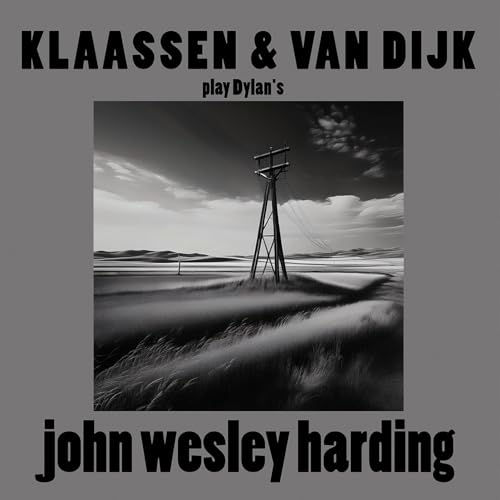 John Wesley Harding by Klaassen & Van Dijk on Amazon Music - Amazon.co.uk