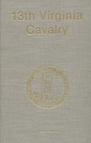 Thirteenth Virginia Cavalry (Virginia Regimental Histories Series ...
