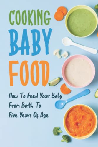 20 Best Baby Food Cooking Books of All Time - BookAuthority