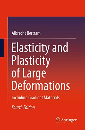 Amazon.com: Elasticity and Plasticity of Large Deformations: Including ...