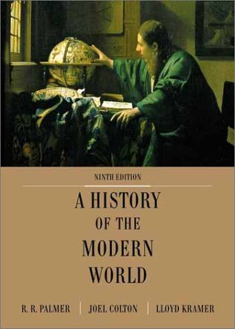 A History of the Modern World (9th Edition): Palmer, R. R., Colton ...