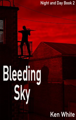 Bleeding Sky (Night and Day Book 2) eBook : White, Ken: Amazon.in: Kindle Store