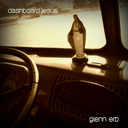 Dashboard Jesus by Glenn Erb on Amazon Music - Amazon.com