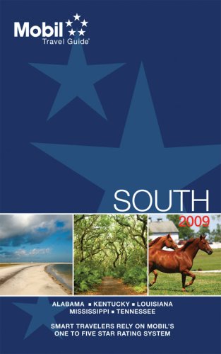 Mobil 2009 Regional Guide South (MOBIL TRAVEL GUIDE SOUTH (AL, AR, KY ...