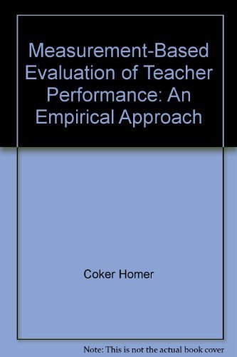 Measurement-Based Evaluation of Teacher Performance: An Empirical ...