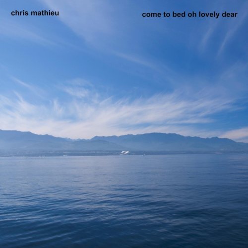 Come to Bed Oh Lovely Dear by Chris Mathieu on Prime Music