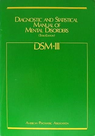 Diagnostic and Statistical Manual of Mental Disorders - Third Edition ...