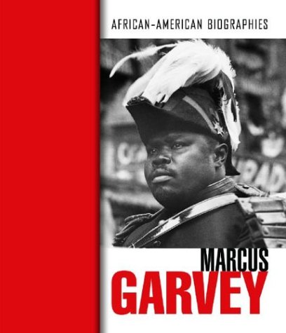 Marcus Garvey (African-American Biographies): Donovan, Sandra ...