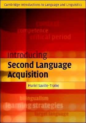 Introducing Second Language Acquisition (text only) by M. Saville ...