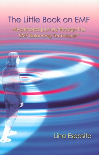 Little Book on EMF: My Personal Journey Through the EMF Technique ...