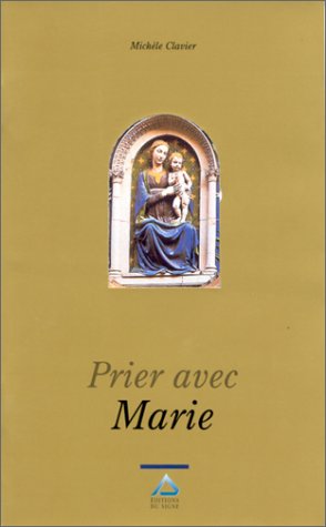 Amazon.com: PRIER AVEC MARIE (French Edition): 9782877182669: M ...