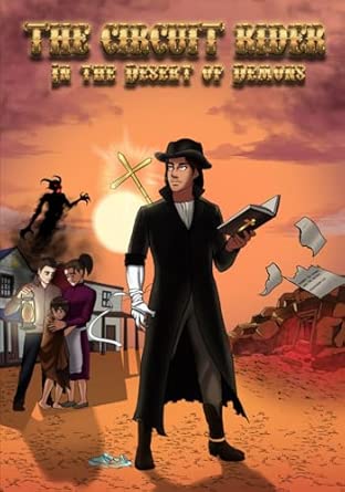 Amazon.com: The Circuit Rider: In the Desert of Demons: 9798267460767 ...