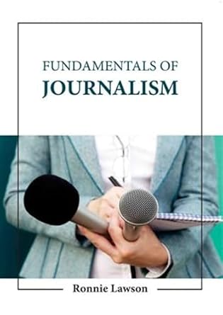FUNDAMENTALS OF JOURNALISM (HB 2023): LAWSON R.: 9781666870961: Amazon ...