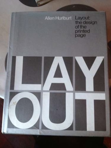 Layout: Design of the Printed Page: Allen Hurlburt: 9780214206740 ...