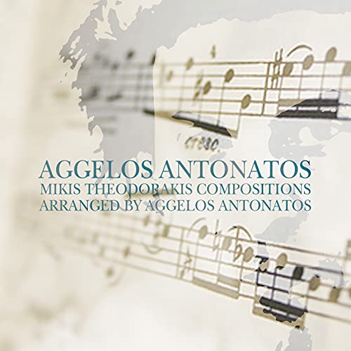 Play Mikis Theodorakis Compositions Arranged by Aggelos Antonatos by ...