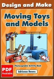 Design and Make Moving Toys and Models: Adrienne Dawes, Paul Sealey ...