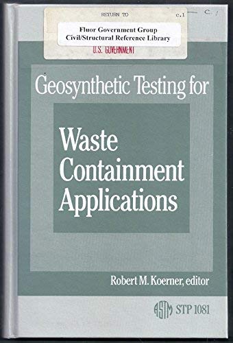 Geosynthetic Testing for Waste Containment Applications (Astm Special ...