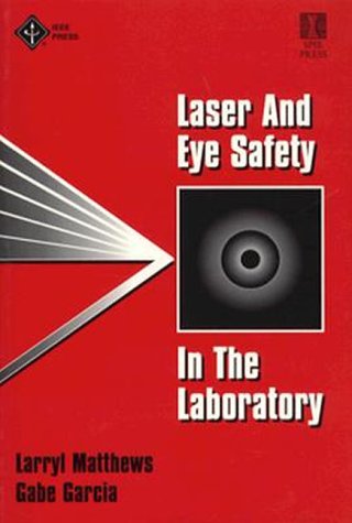 Laser and Eye Safety in the Laboratory: 9780780310377: Medicine ...