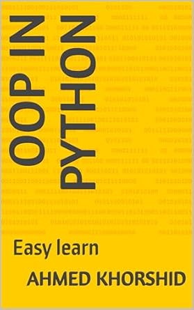 OOP in python: Easy learn eBook : Khorshid, Ahmed: Amazon.in: Books