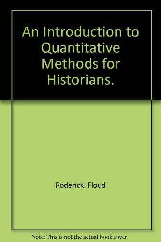 An Introduction to Quantitative Methods for Historians: Floud, Roderick ...
