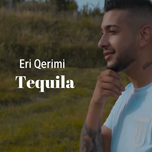 Tequila by Eri Qerimi on Prime Music