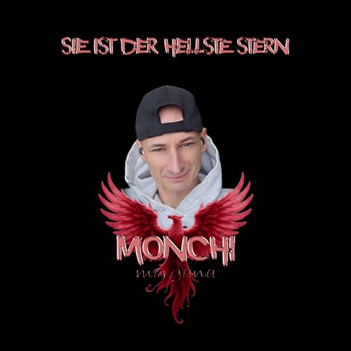 Écouter Sie Ist Der Hellste Stern de Monchi sur Amazon Music