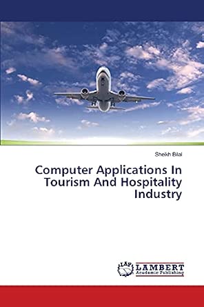 Computer Applications In Tourism And Hospitality Industry: Bilal ...