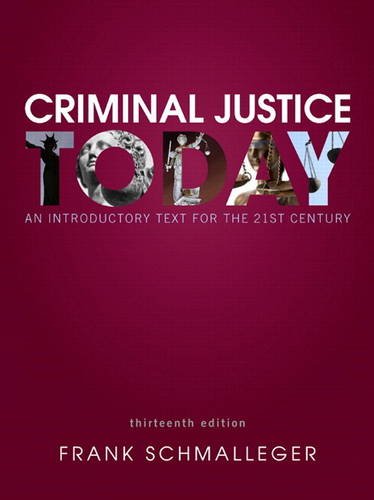 Criminal Justice Today: An Introductory Text for the 21st Century Plus ...