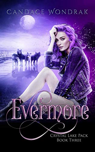 Amazon.com: Evermore (Crystal Lake Pack): 9781099328244: Wondrak ...