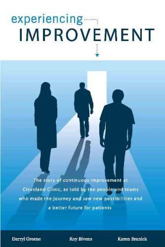 Experiencing Improvement: Darryl E. Greene, MS, Roy Thomas Bivens, MBA ...