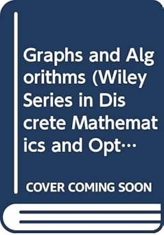 Amazon.com: Graphs and Algorithms (Wiley Series in Discrete Mathematics and Optimization ...