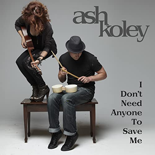 Play I Don't Need Anyone To Save Me by Ash Koley on Amazon Music