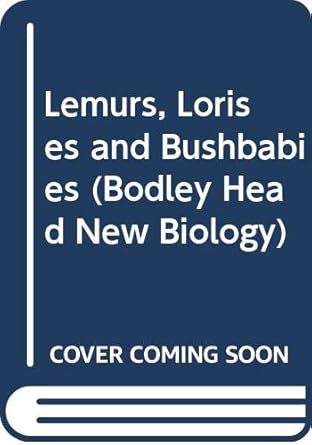 Lemurs, Lorises & Bushbabies (A Bodley Head New Biology): Napier ...