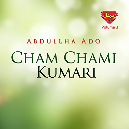 Play Cham Chami Kumari, Vol. 3 by Abdullha Ado on Amazon Music