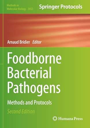 Foodborne Bacterial Pathogens: Methods and Protocols (Methods in ...