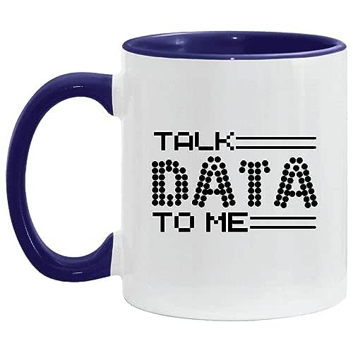 Amazon.com: Talk Data To Me Coffee Mug Data Science Computer Accounting ...