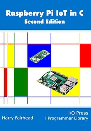 Raspberry Pi IoT In C, Fairhead, Harry, eBook - Amazon.com