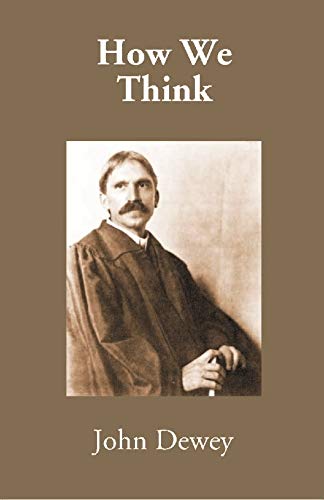 How We Think: John Dewey: 9788121217873: Amazon.com: Books