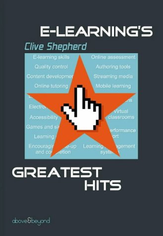 E-learning's Greatest Hits: Clive Shepherd: 9780954590406: Amazon.com ...