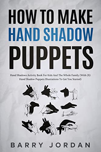 Amazon.com: How to Make Hand Shadow Puppets: Hand Shadows Activity Book ...