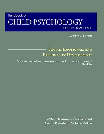 Handbook of Child Psychology, Social, Emotional, and Personality ...