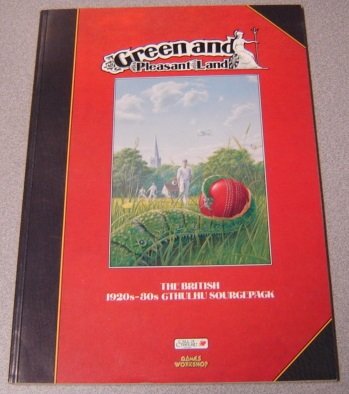 Green and Pleasant Land: The British 1920s to 1930s Cthulhu Sourcepack ...