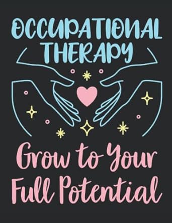 Occupational Therapy Grow to Your Full Potential: Occupational Therapy ...