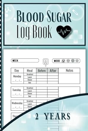 Blood Sugar Log Book - 2 Years: Daily Diabetic Glucose Diary, Insulin ...