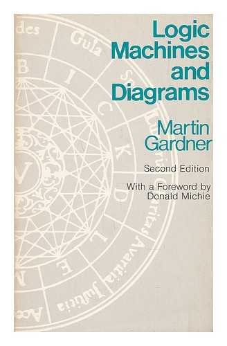 Logic Machines and Diagrams: Martin Gardner: 9780710804099: Amazon.com ...