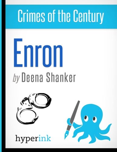 Crimes of the Century: Enron: Shanker, Deena: 9781614642008: Amazon.com ...