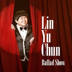 Lin Yu Chun - Ballad Show [Japan CD] UICV-1030 by Universal Japan - Amazon.com Music